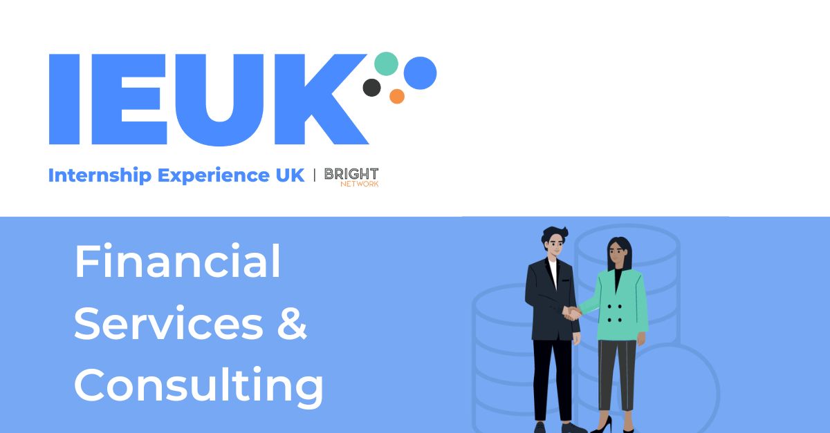 IEUK 2023: Financial Services & Consulting | Bright Network